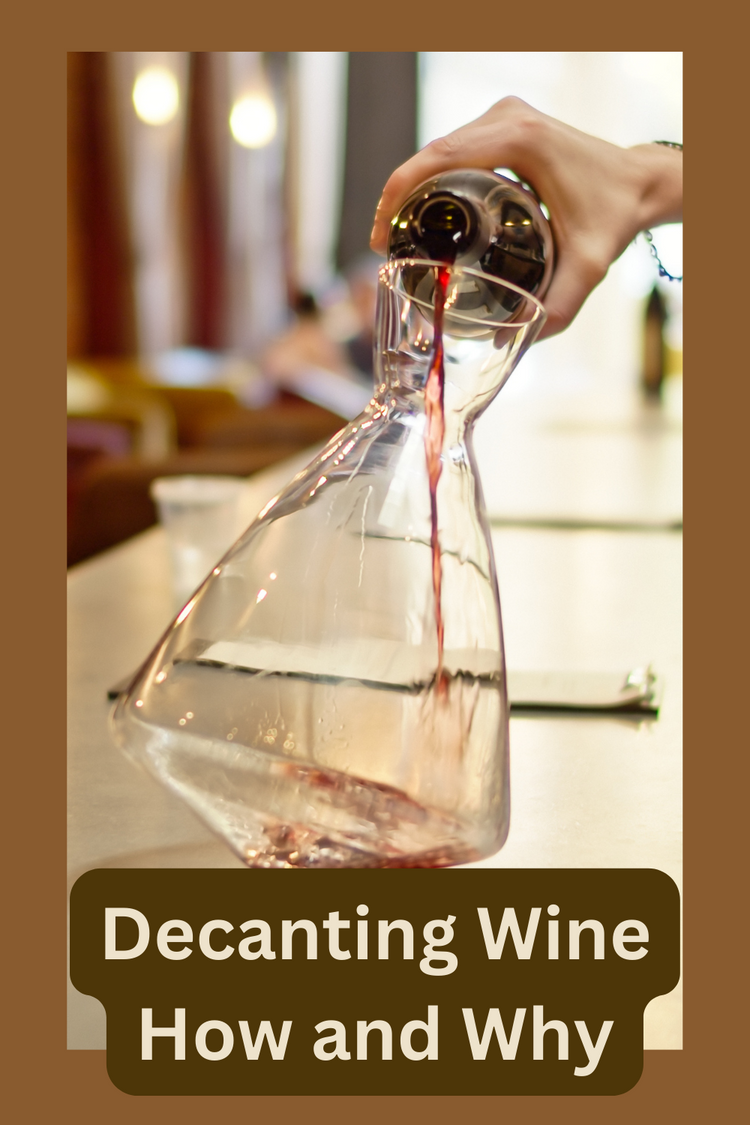 Decanting Wine How to Decant Wine and Why to Decant Wine – Everything ...